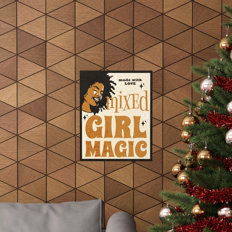 Mixed Girl Magic Poster, DIGITAL DOWNLOAD, Biracial, Made With Love ...