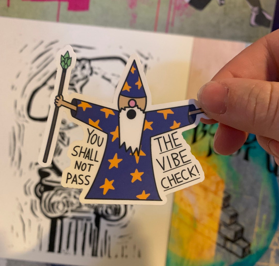 Wizard You Shall Not Pass the Vibe Check Sticker - Etsy