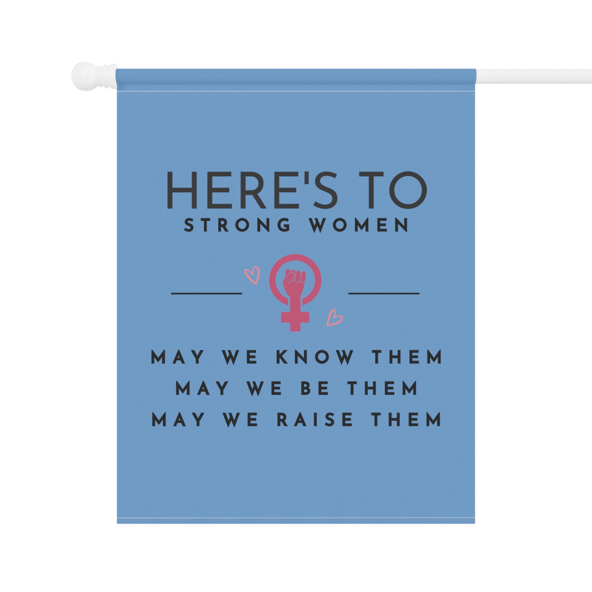 Here's to Strong Women Garden Flag Feminist House Banner, Women ...