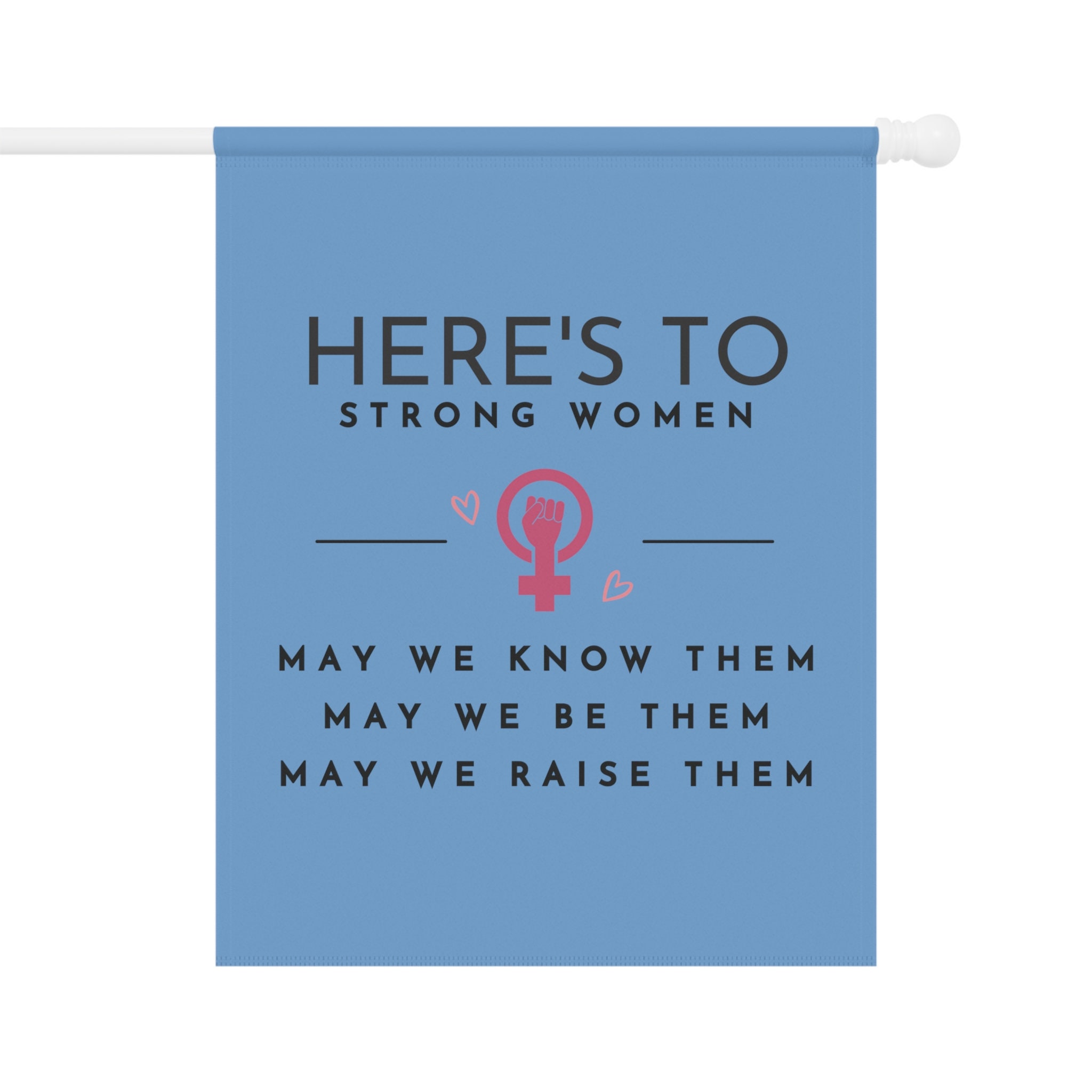 Here's to Strong Women Garden Flag Feminist House Banner, Women ...