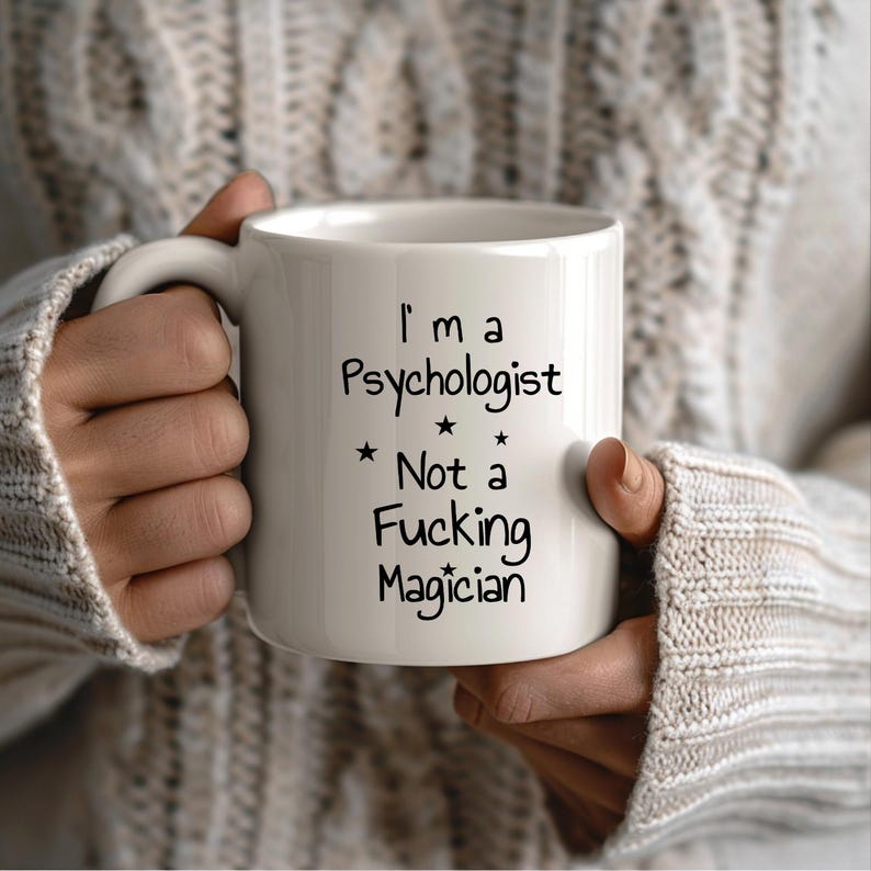 Mug for Psychologist, Funny Psychologist Cups, Gifts for Retired ...