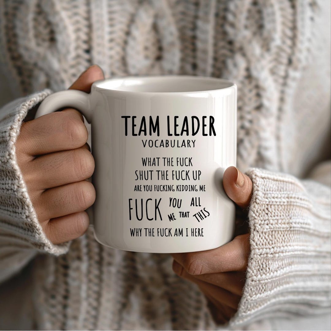 Mug for Team Leader, Leader Inspiration, Rude Team Leader Mug, Cup Team ...
