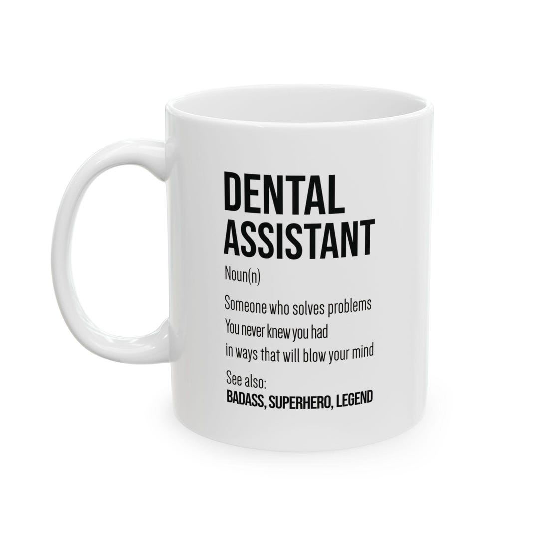 Funny Dental Assistant Mug, Dental Assistant Cup Birthday Gift ...