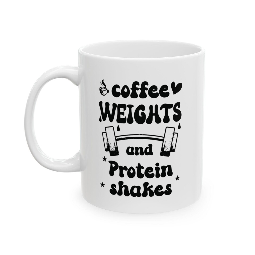 Weight Lifter Mug, Protein Shakes Coffee Cup, Fitness Coffee Mug ...