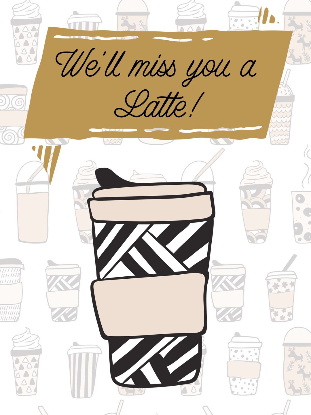 Going Away Party Printable “we’ll Miss You a Latte.” Instant Download ...