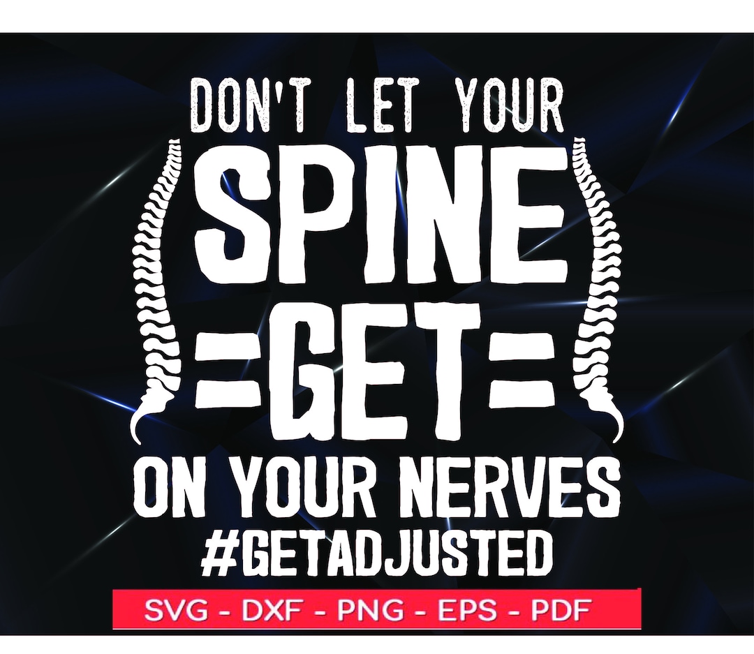 Chiropractor SVG: Funny Spine Art, Get Adjusted Design (SVG, PNG) - Etsy