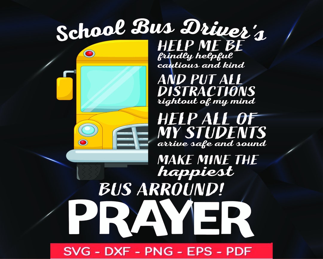 School Bus Driver Svg, Happiest School Bus Driver’s Prayer Motivational Sayings Svg , School Bus ...