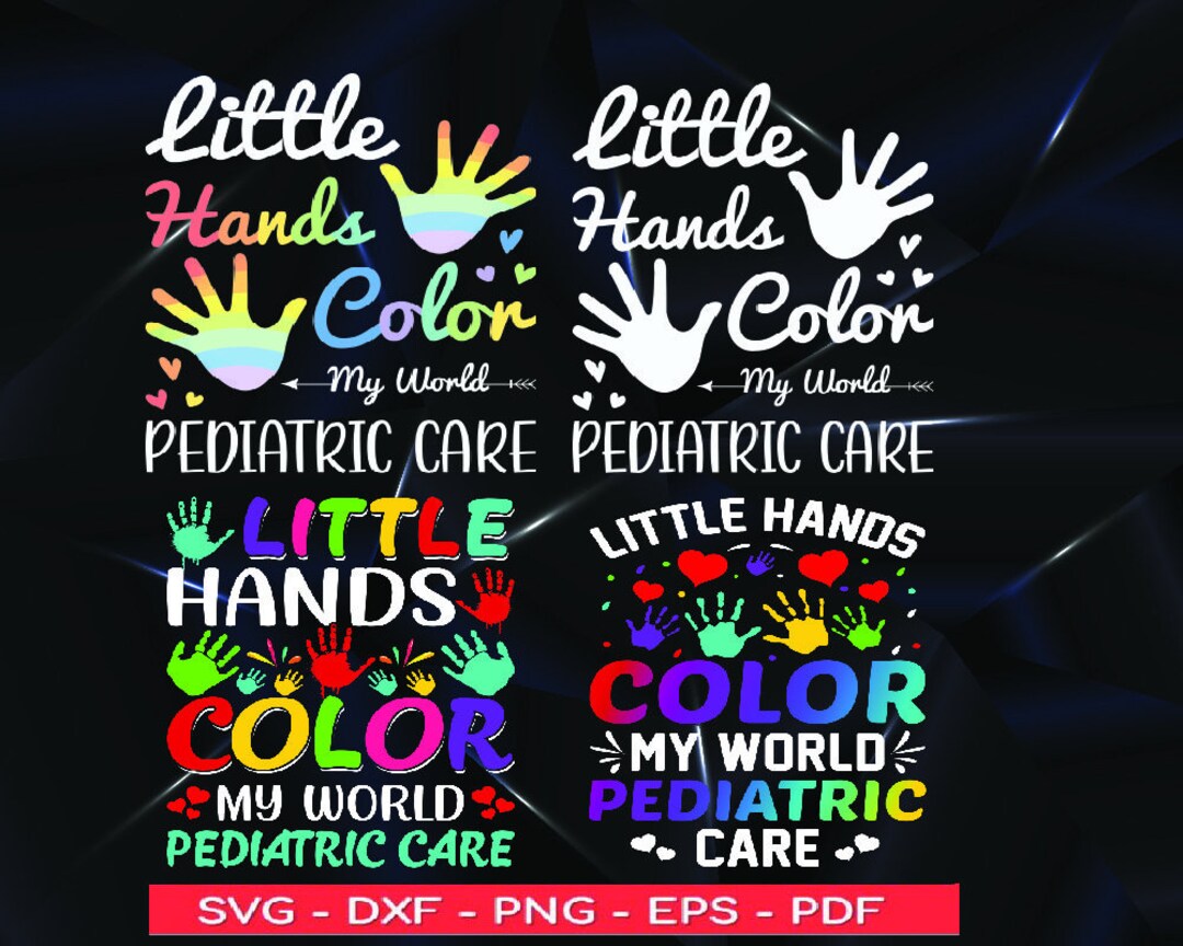 Pediatric Care SVG: Little Hands Color My World Design (print Cut Files ...