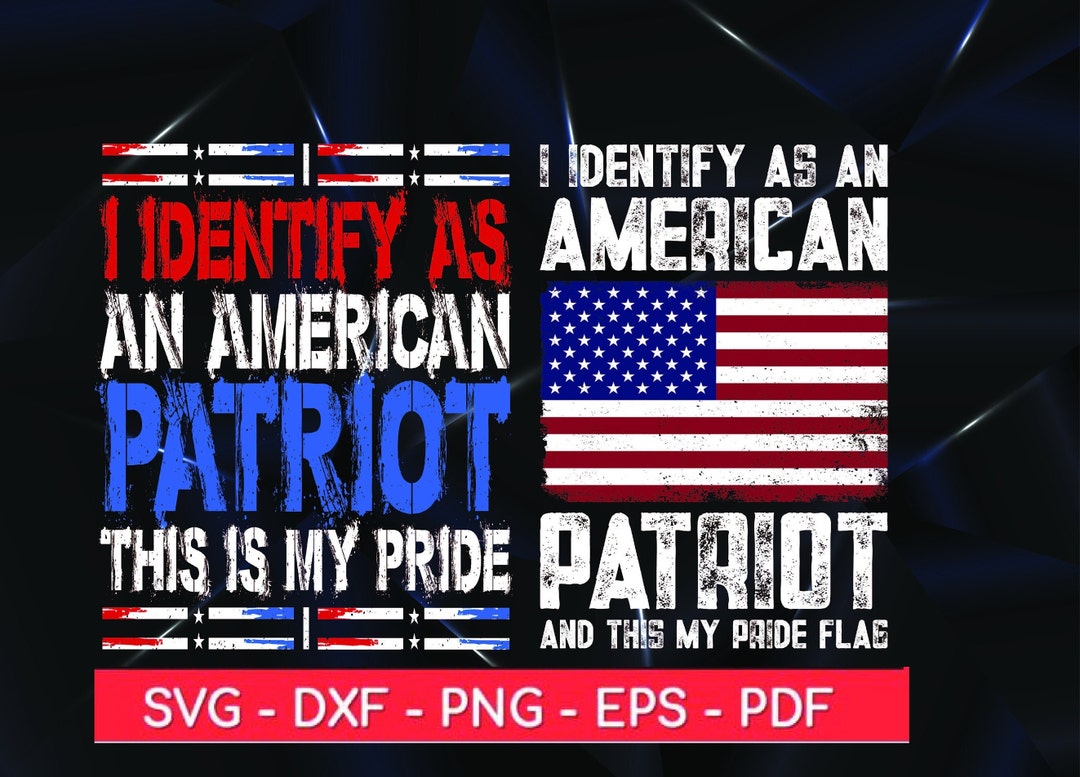 American Patriot Pride Flag 4th of July Svg I Identify as an American ...