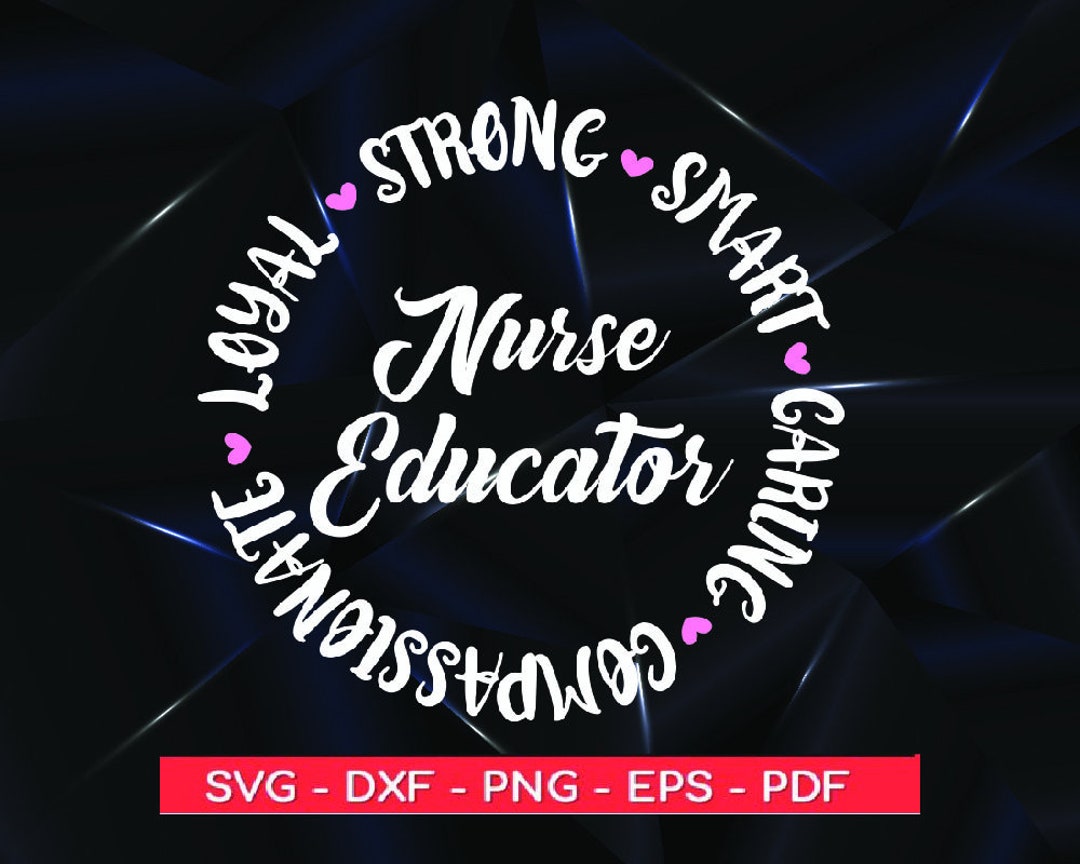 Nurse Educator SVG Design: Nursing Graduation, Medical Love (print/cut ...