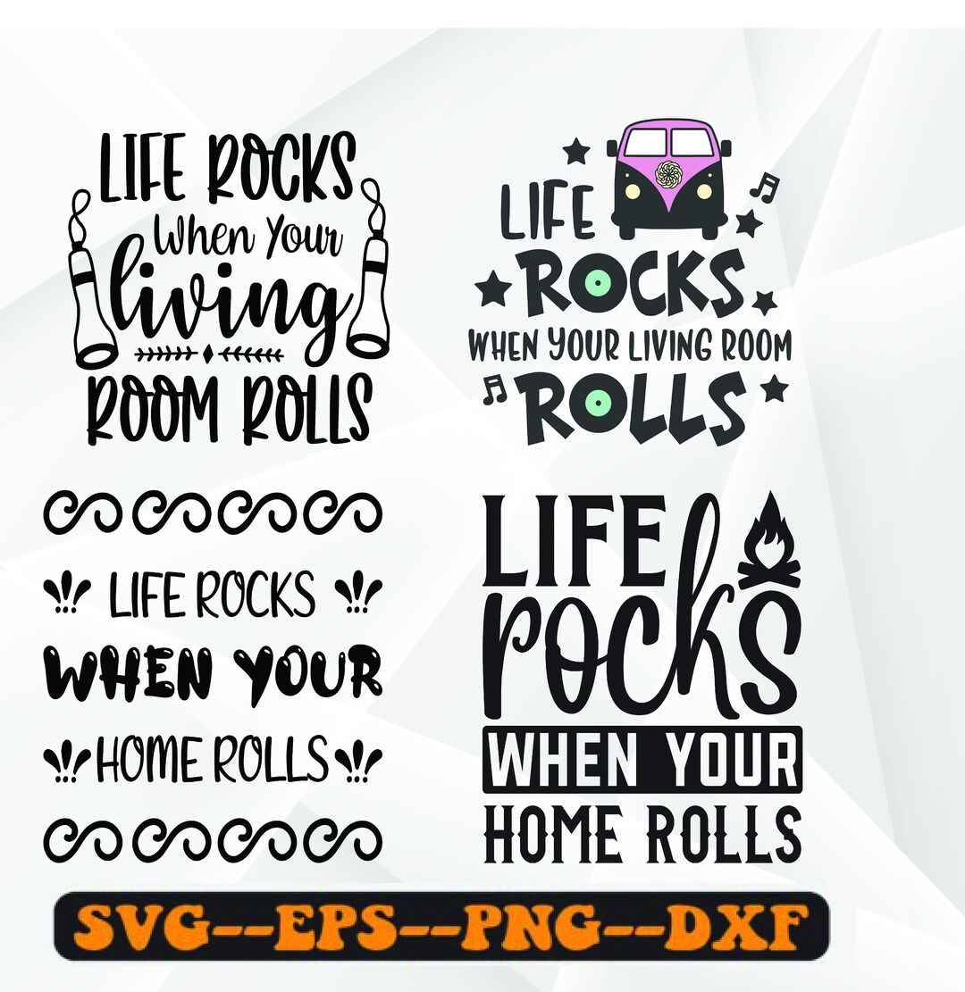 Life Rocks When SVG, PNG , Camping SVG Design, Life Rocks When Your ...