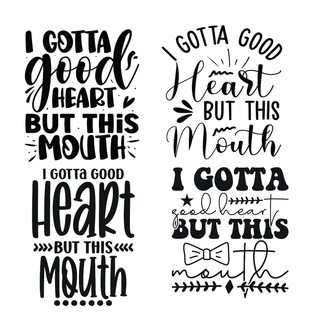 I Gotta Good Heart but This Mouth SVG: Mom Life Quote (digital Download ...