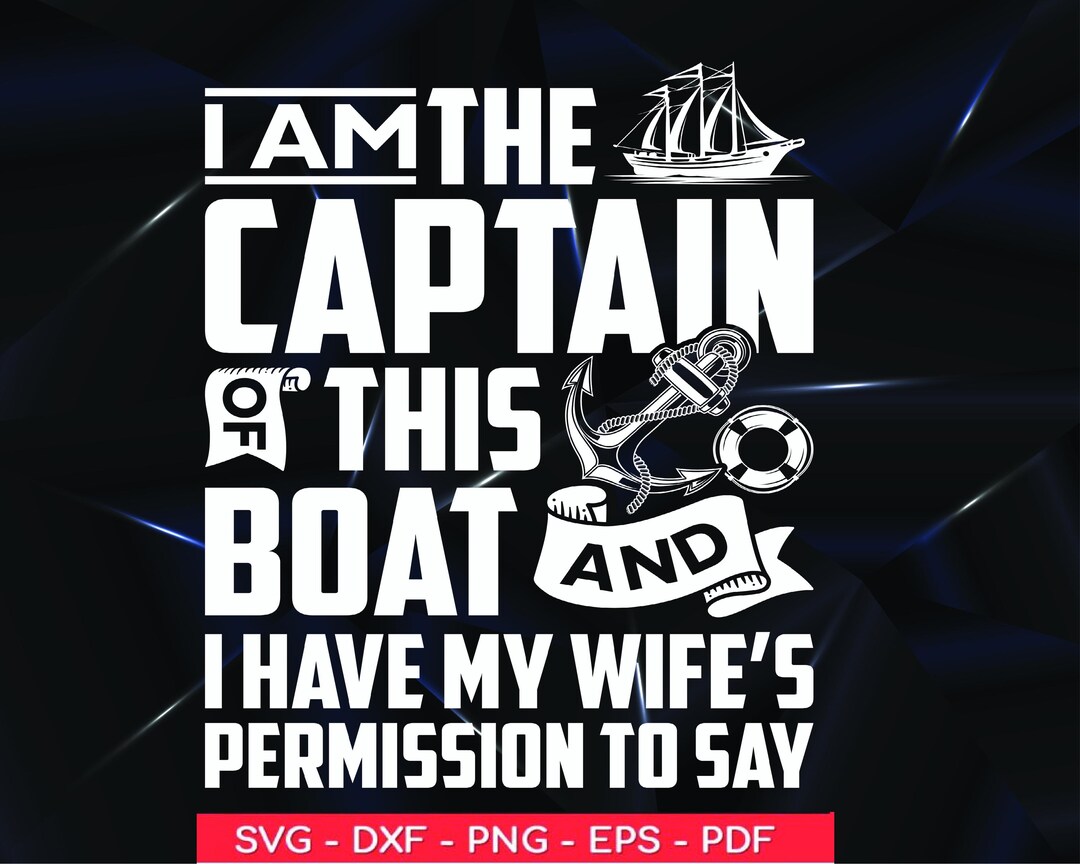 Funny Boat Captain SVG: Wife's Permission Design (digital Files) - Etsy