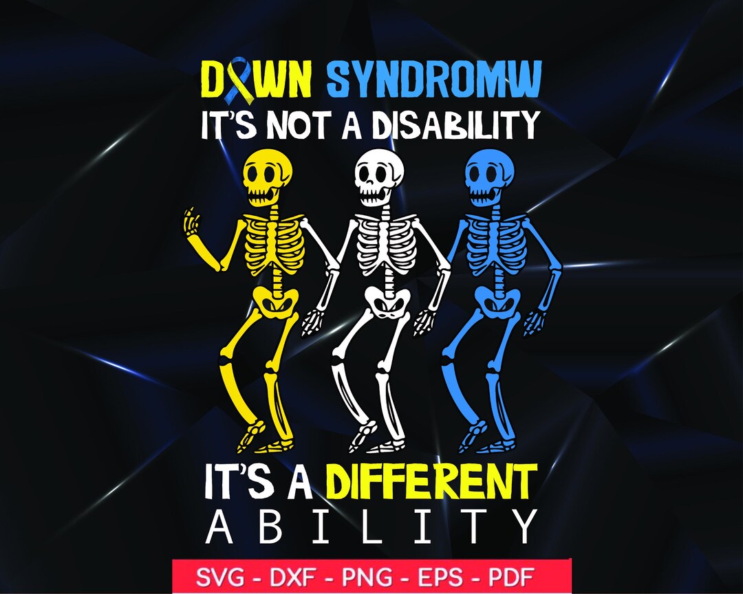 Down Syndrome Awareness Skeleton Design SVG, PNG, EPS - Etsy
