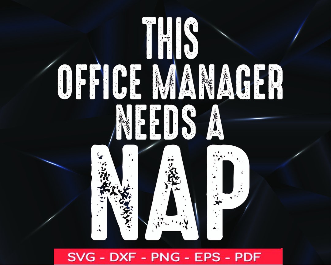 Funny Office Manager Napping Quote SVG: Coworker Gift (digital Files ...