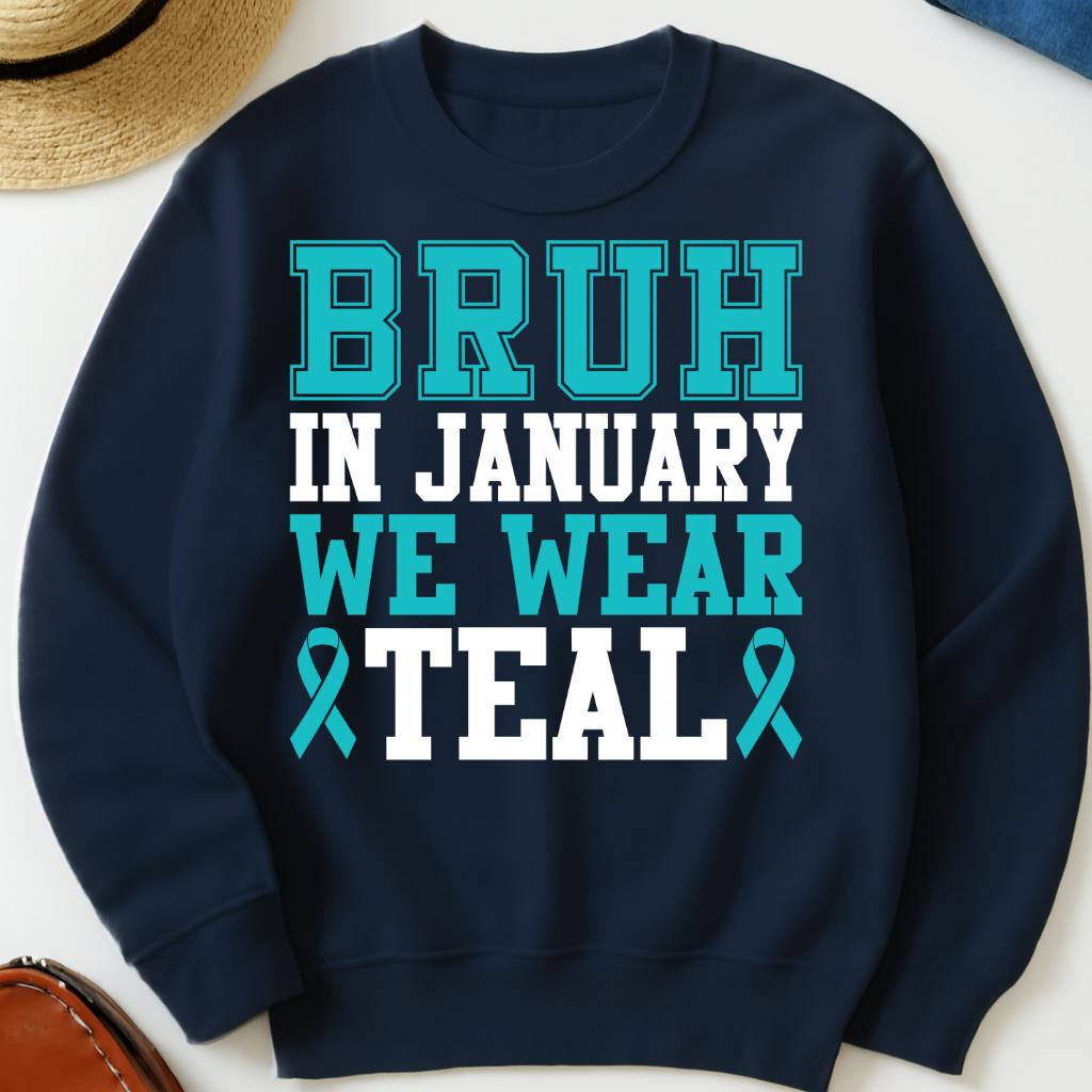 Bruh in January We Wear Teal Png Svg, Cervical Cancer Awareness ...