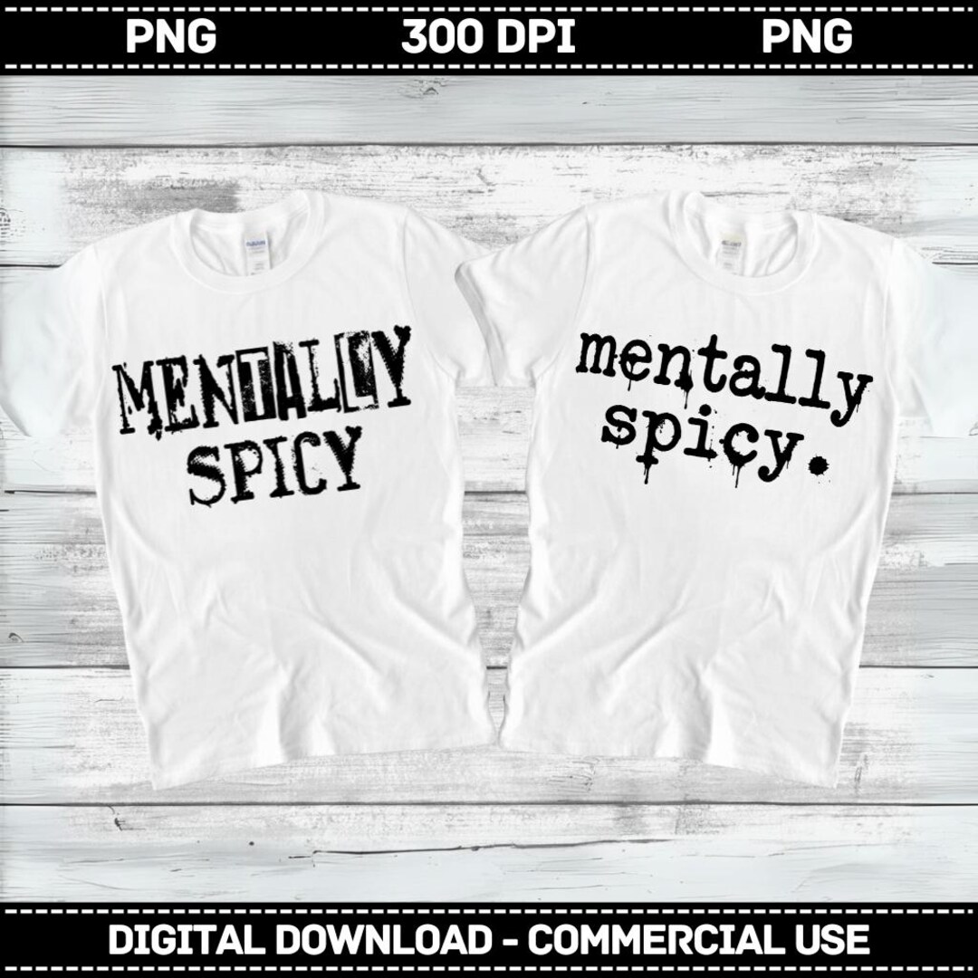 Mentally Spicy Png Svg, Snarky Typography Design, Retro Typewriter ...