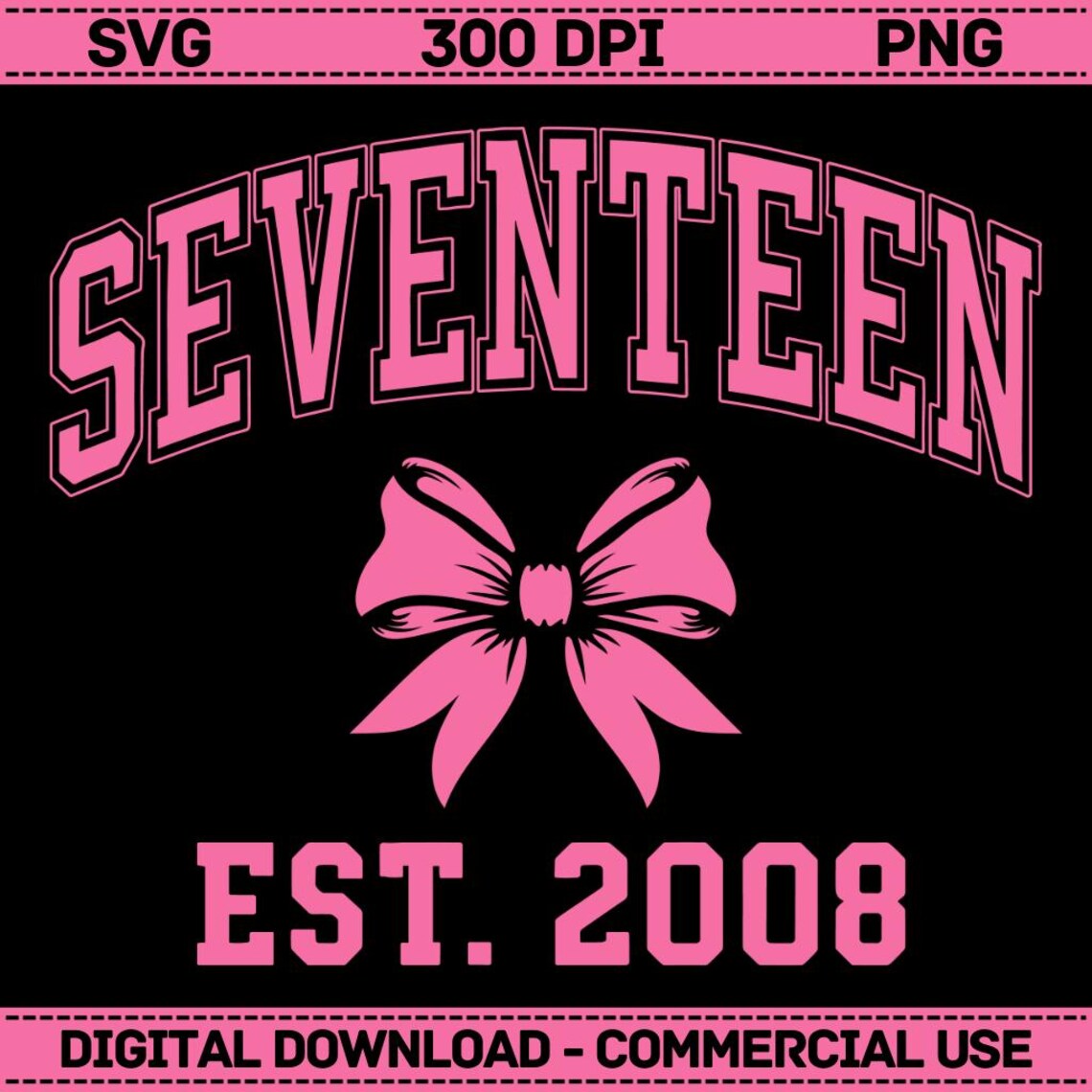 Coquette Bow 17th Birthday Png Svg, Pink Bow Girls Seventeen Birthday ...