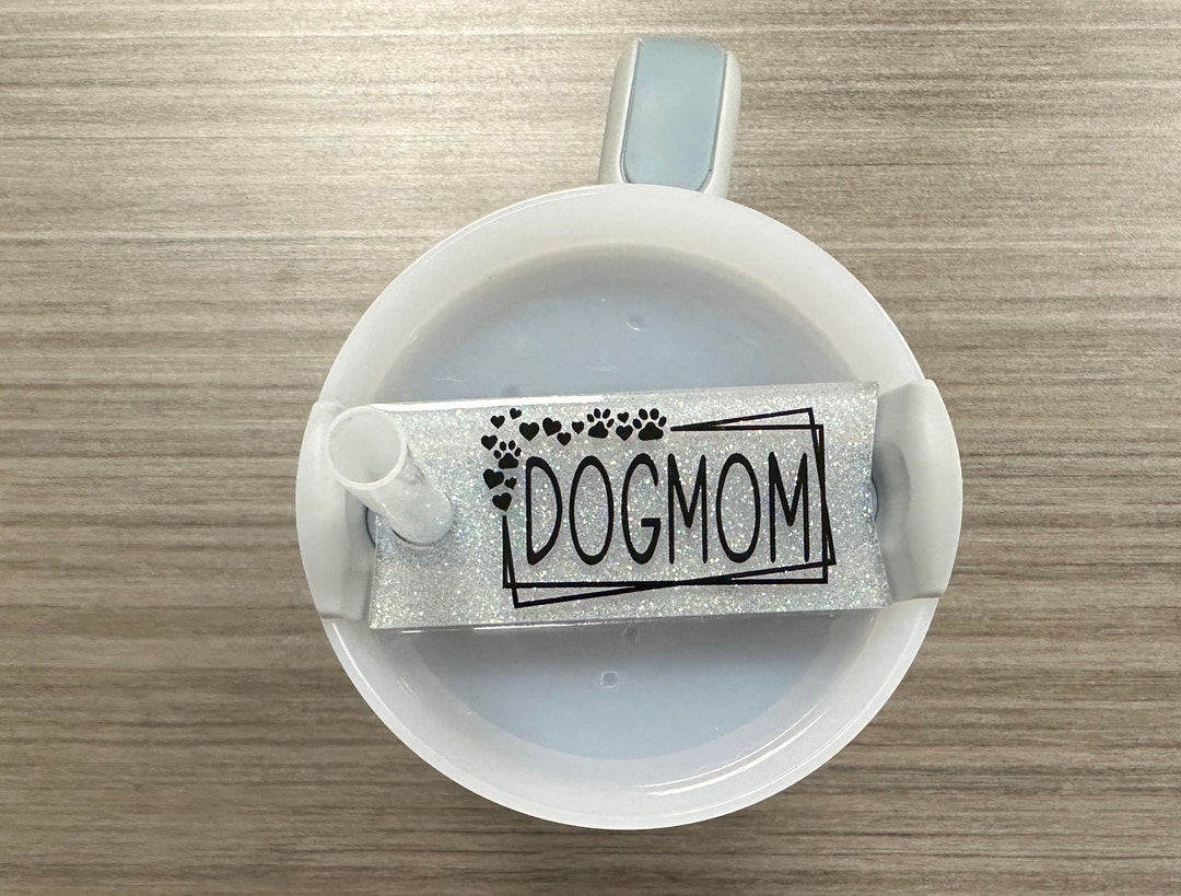Dog Mom Stanley Topper Stanley Topper Stanley Cup Name - Etsy