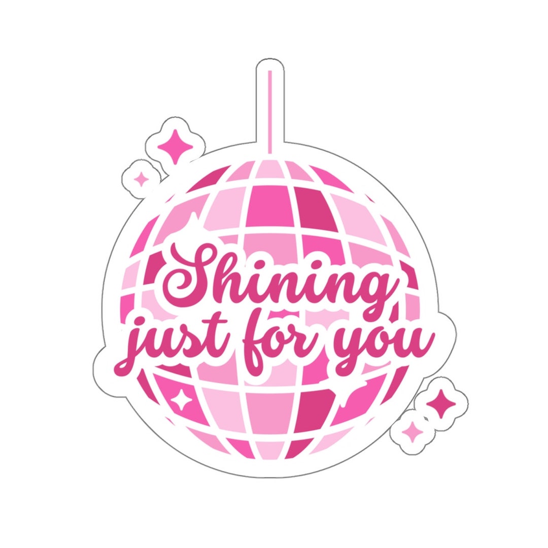 Shining Just for You Sticker Mirror Ball Sticker Taylor - Etsy