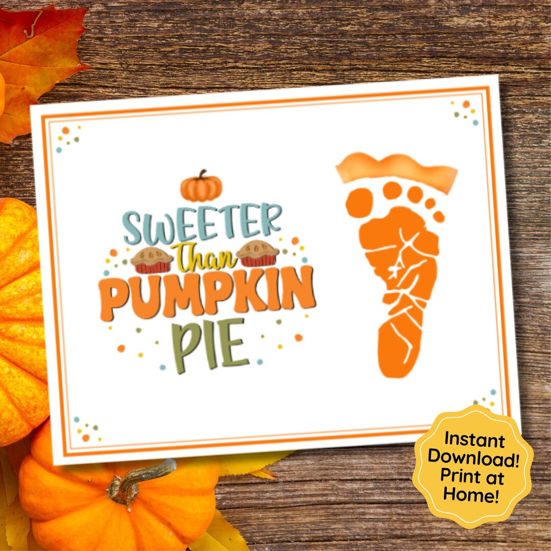 Pumpkin Pie Footprint Craft, Baby Footprint Art, Printable Keepsake ...