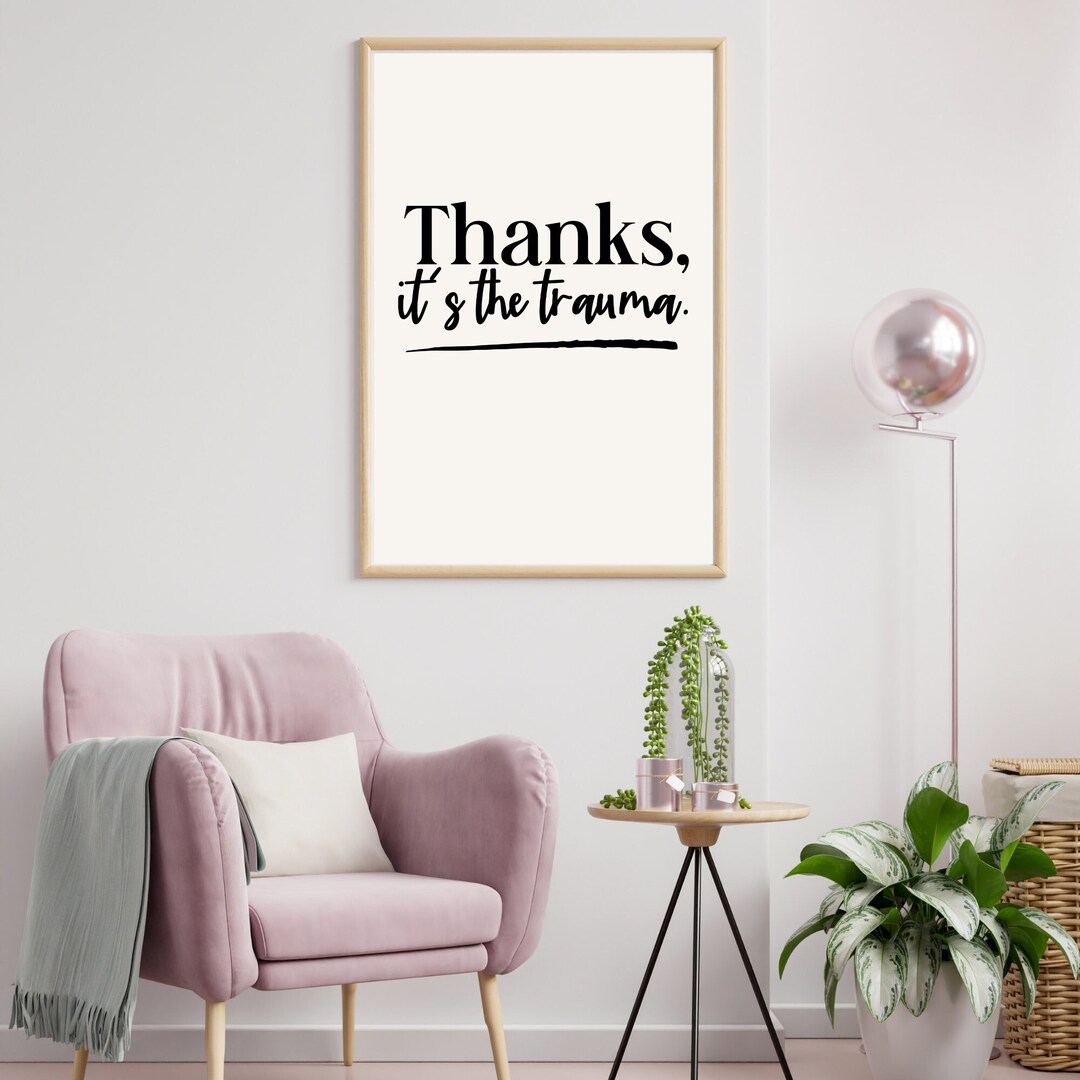 Trauma Humor, Dark Humor, Mental Health Wall Art, Family Trauma ...