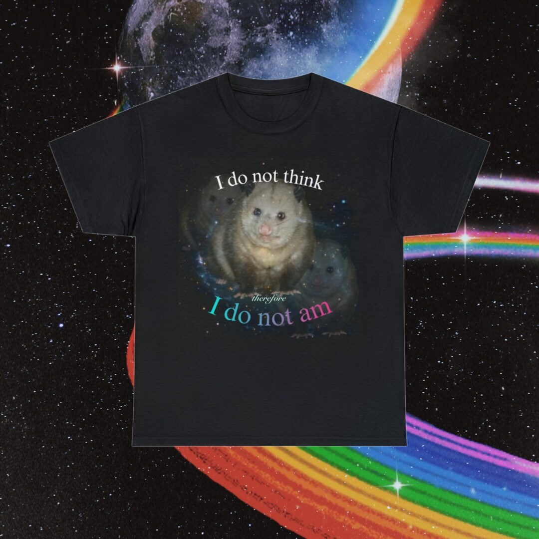 I Do Not Think Possum Unisex Shirt - Etsy
