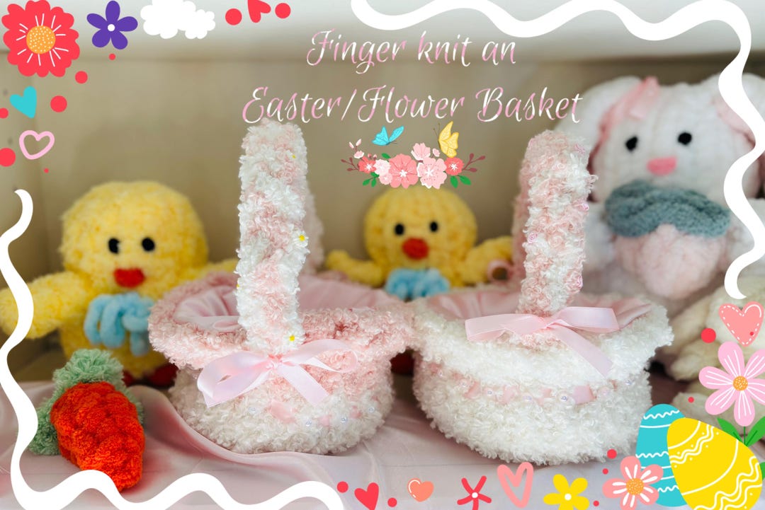 Finger Knit Easter Basket | Hand Knit Flower Basket | Easter Gift ...