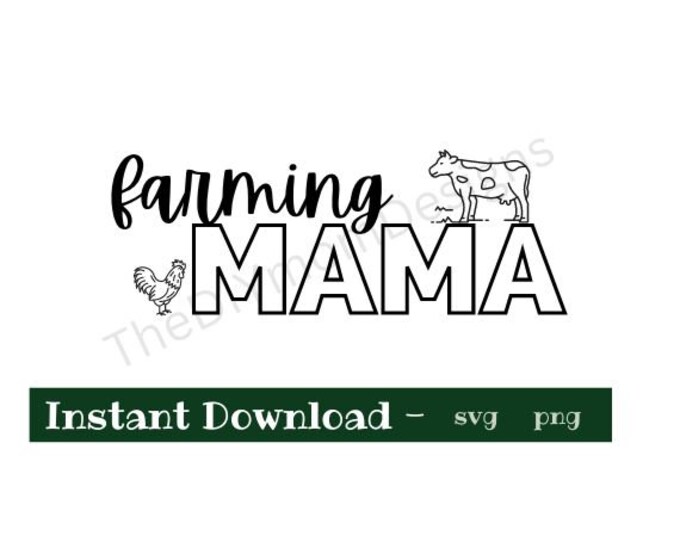 Farming Mama Cut File, Farming Mama SVG File, Farming Mama PNG File ...