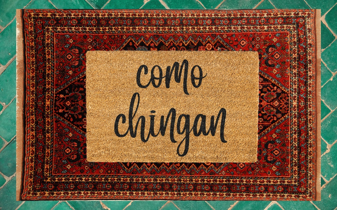 Como Chingan Tapete, Spanish Door Mat, Funny Welcome Mat, Mexican Home ...