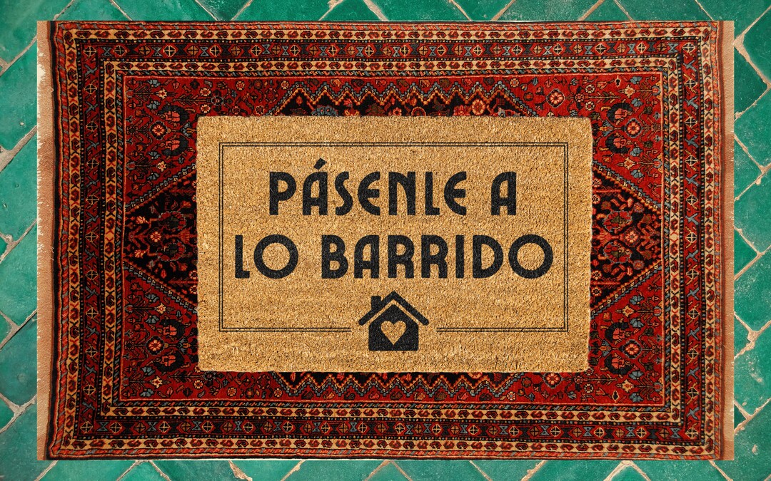 Pásenle a Lo Barrido, Spanish Door Mat, Funny Welcome Mat, Mexican Home ...