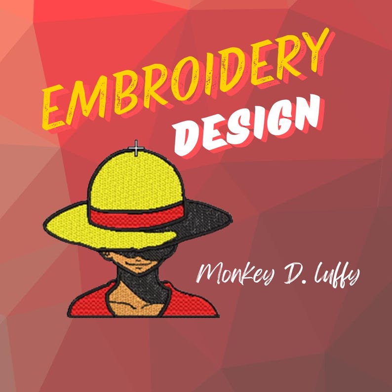 Monkey D. Luffy Embroidery Design Machine. Embroidery One Piece. 1 Size ...
