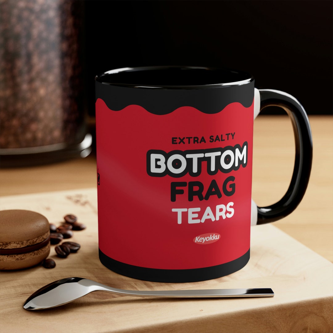 Bottom Frag Tears Mug Meme Gag Gift Twitch Vtuber Gamer Streamers Fans ...