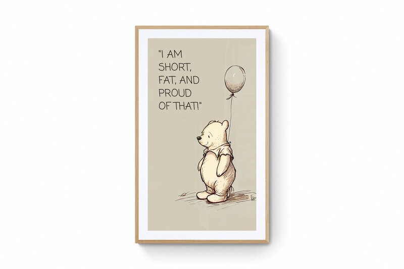 Winnie the Pooh Quotes, I Am Short, Fat, and Proud of That, Winnie the ...