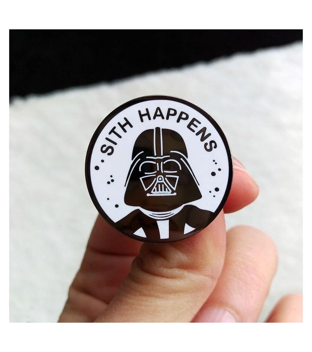 Star Wars Fan Art Vader Sith Happens Enamel Pin - Etsy