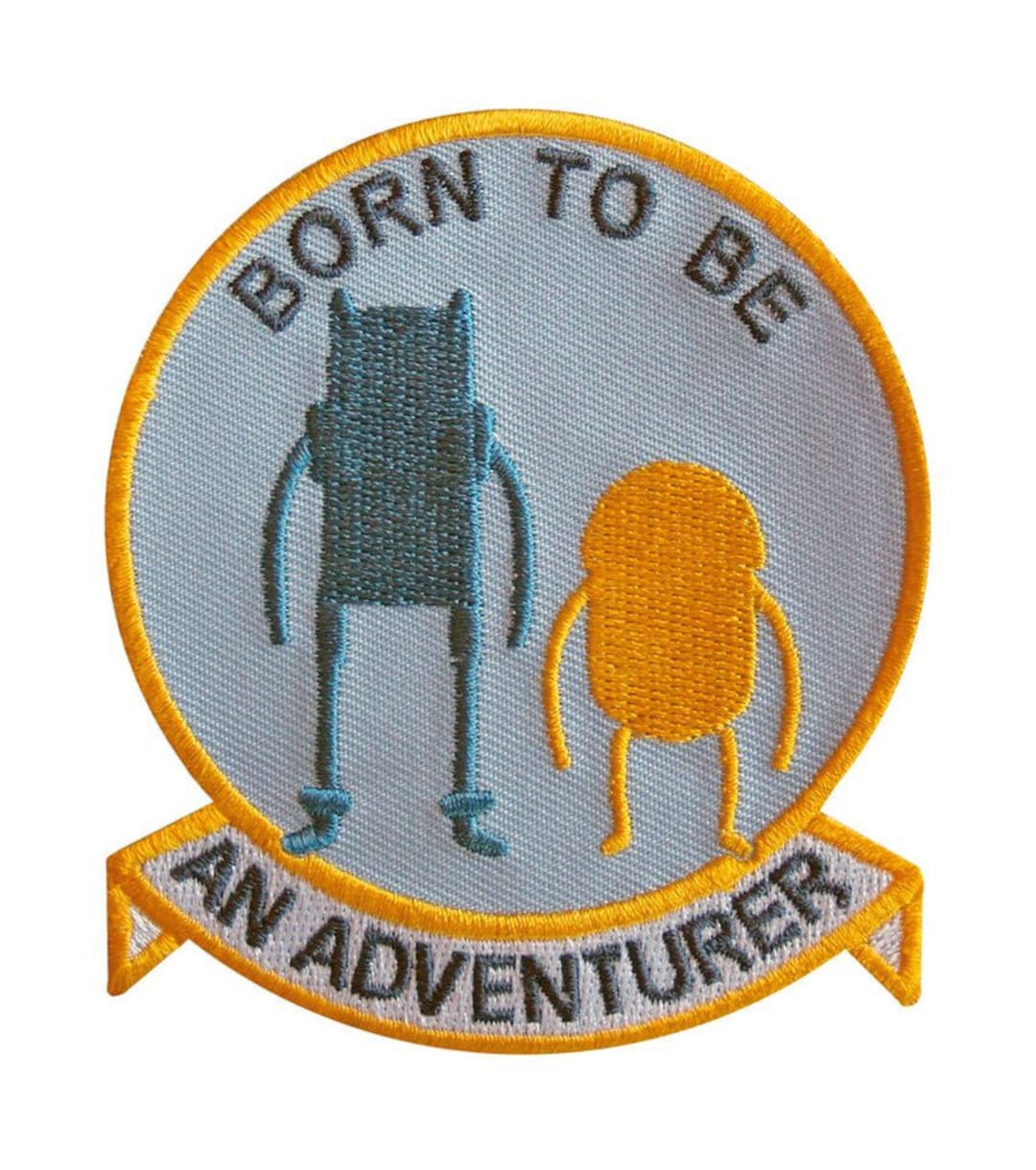 Adventure Time Fan Art Born to Be an Adventurer Patch - Etsy