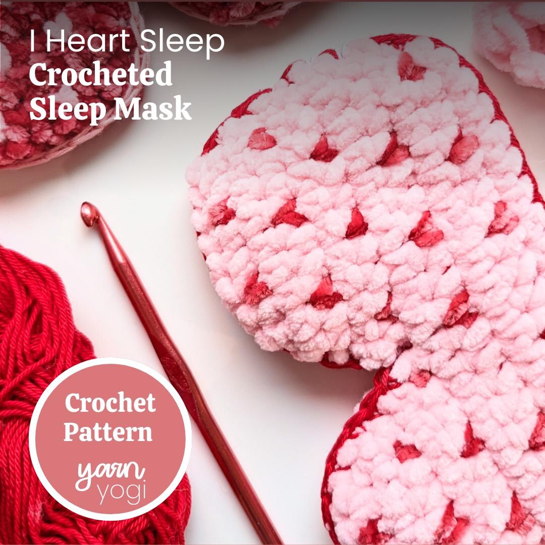 Crochet Pattern - Eye / Sleep Mask With Hearts - I Heart Sleep Mask ...