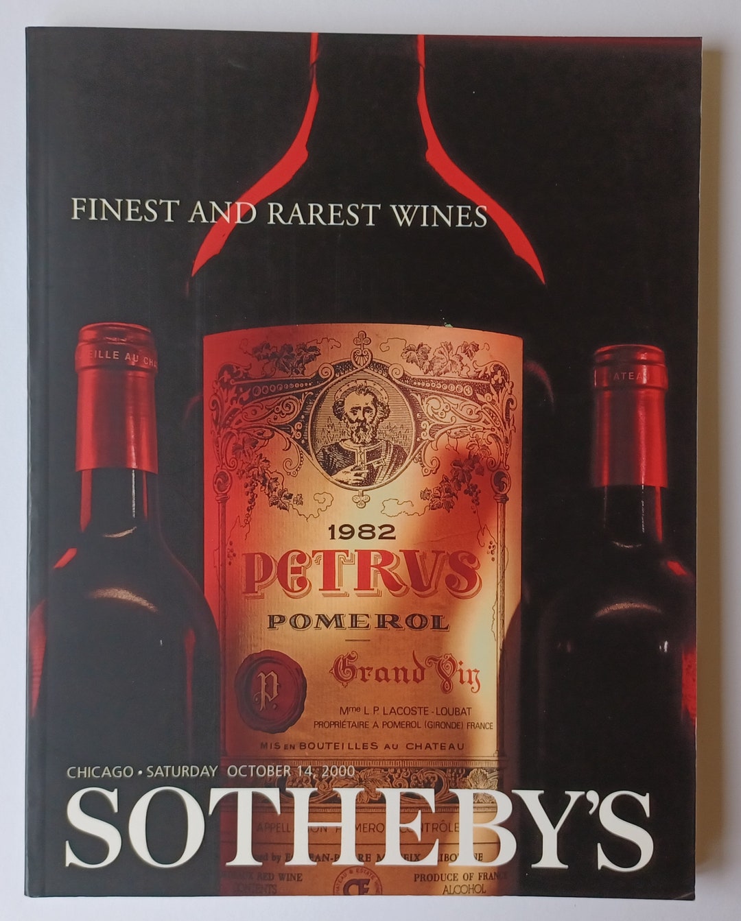 Sotheby's Auction Catalog Finest and Rarest Wines Chicago October 14 ...