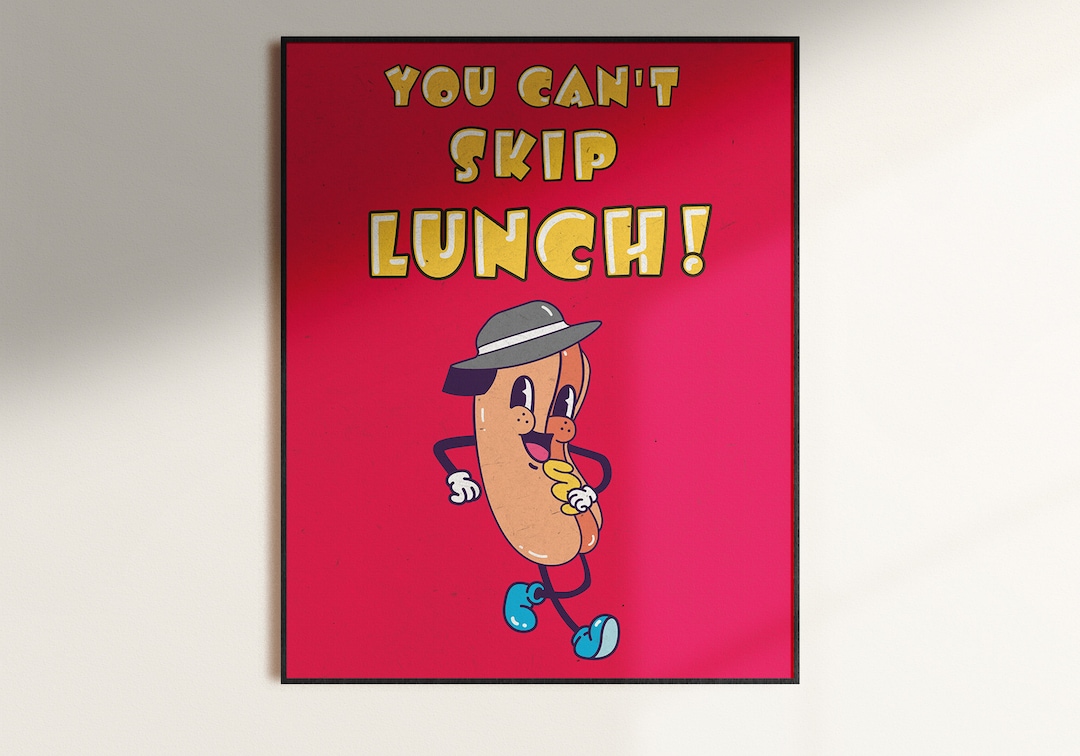 You Can't Skip Lunch! DIGITAL Wall, Funny Quote Wall Art, Printable ...