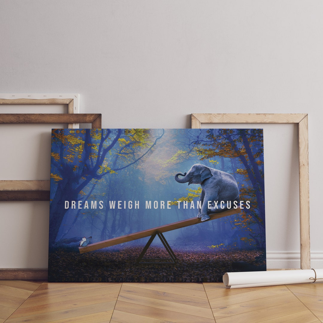 Dreams Weigh More Than Excuses, Wall Art Office and Gym Decor Canvas ...