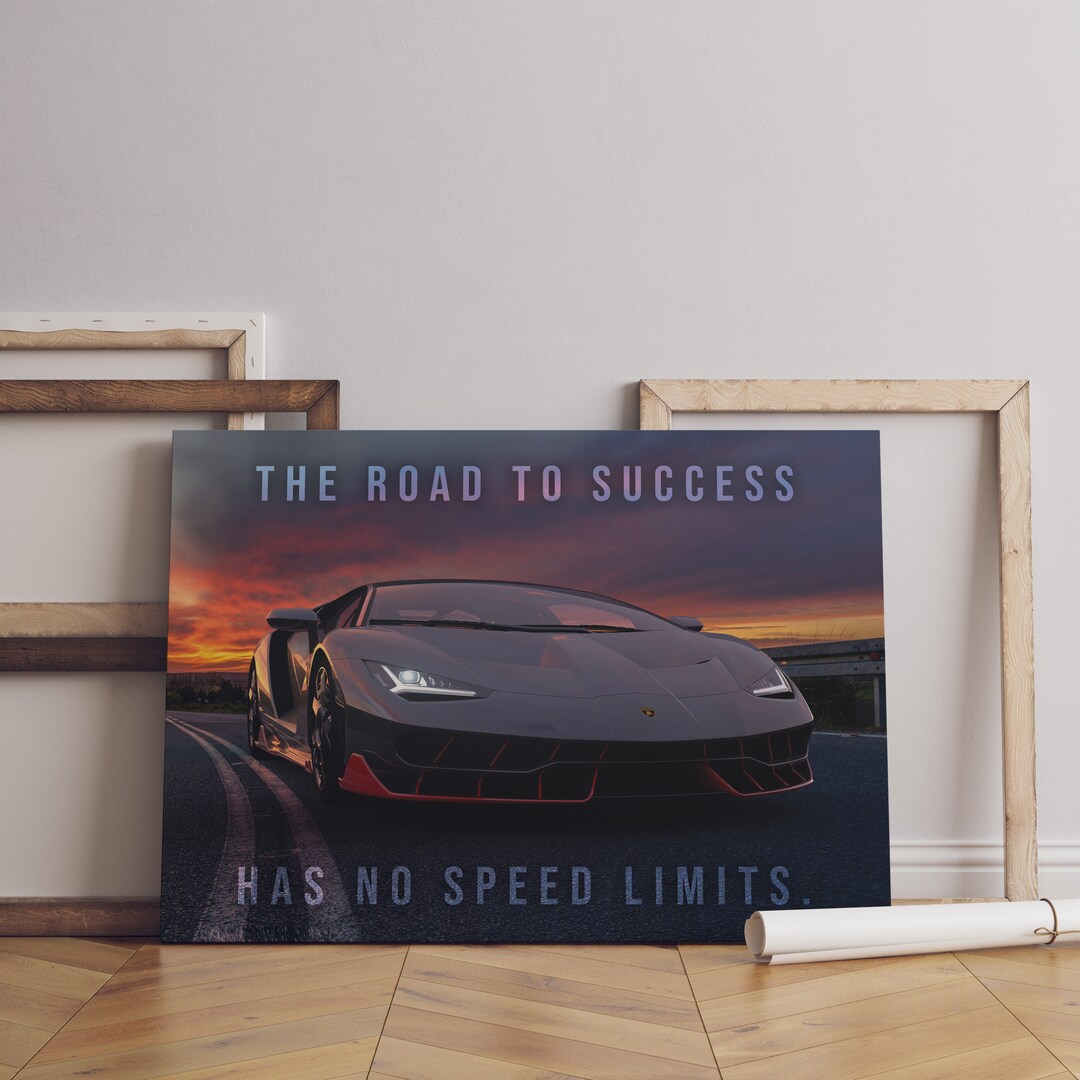 Road to Success Has No Speed Limits, Lambo, Wall Art Office Decor ...