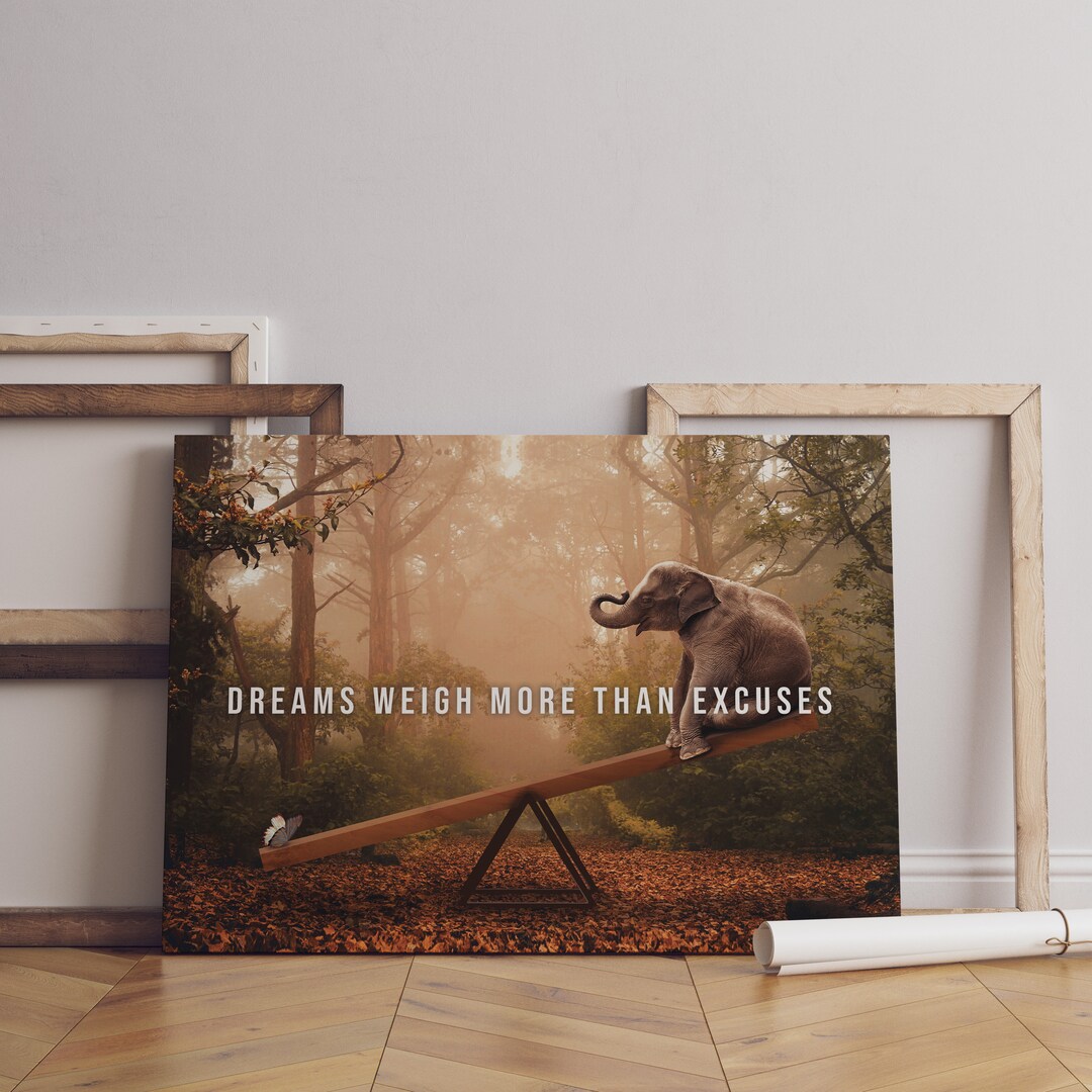 Dreams Weigh More Than Excuses, Wall Art Office and Gym Decor Canvas ...
