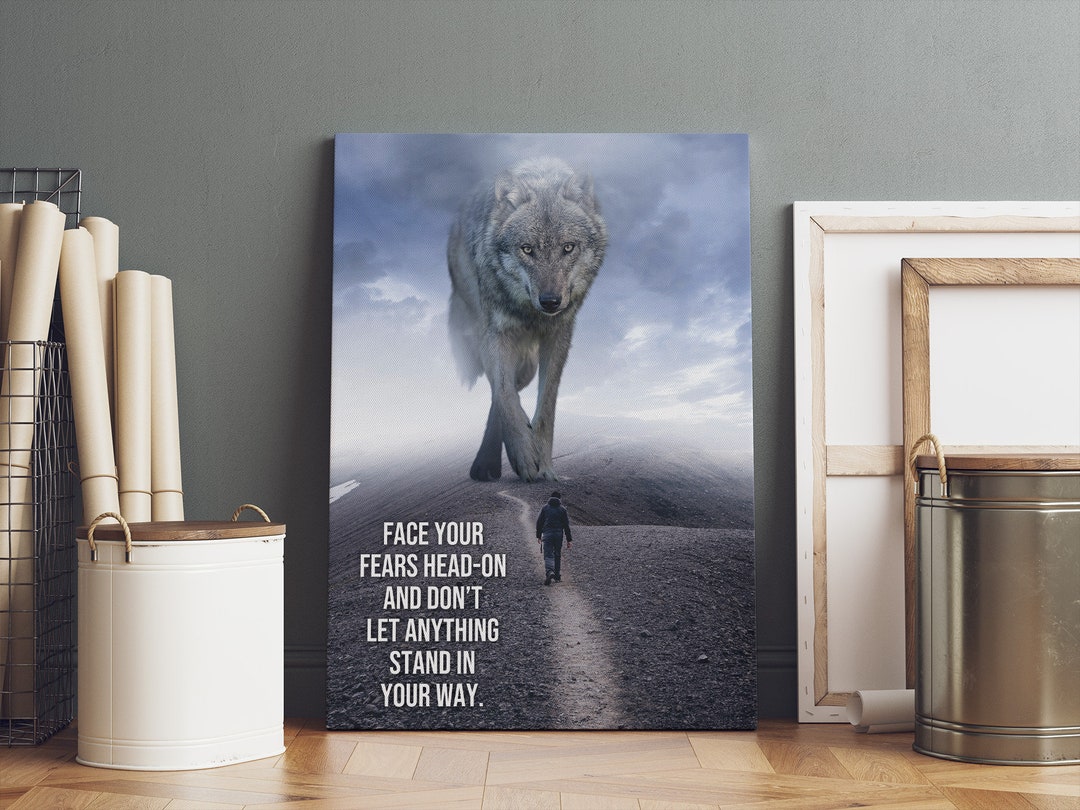 Face Your Fears, Wolf, Wall Art Office and Gym Decor Canvas Print ...