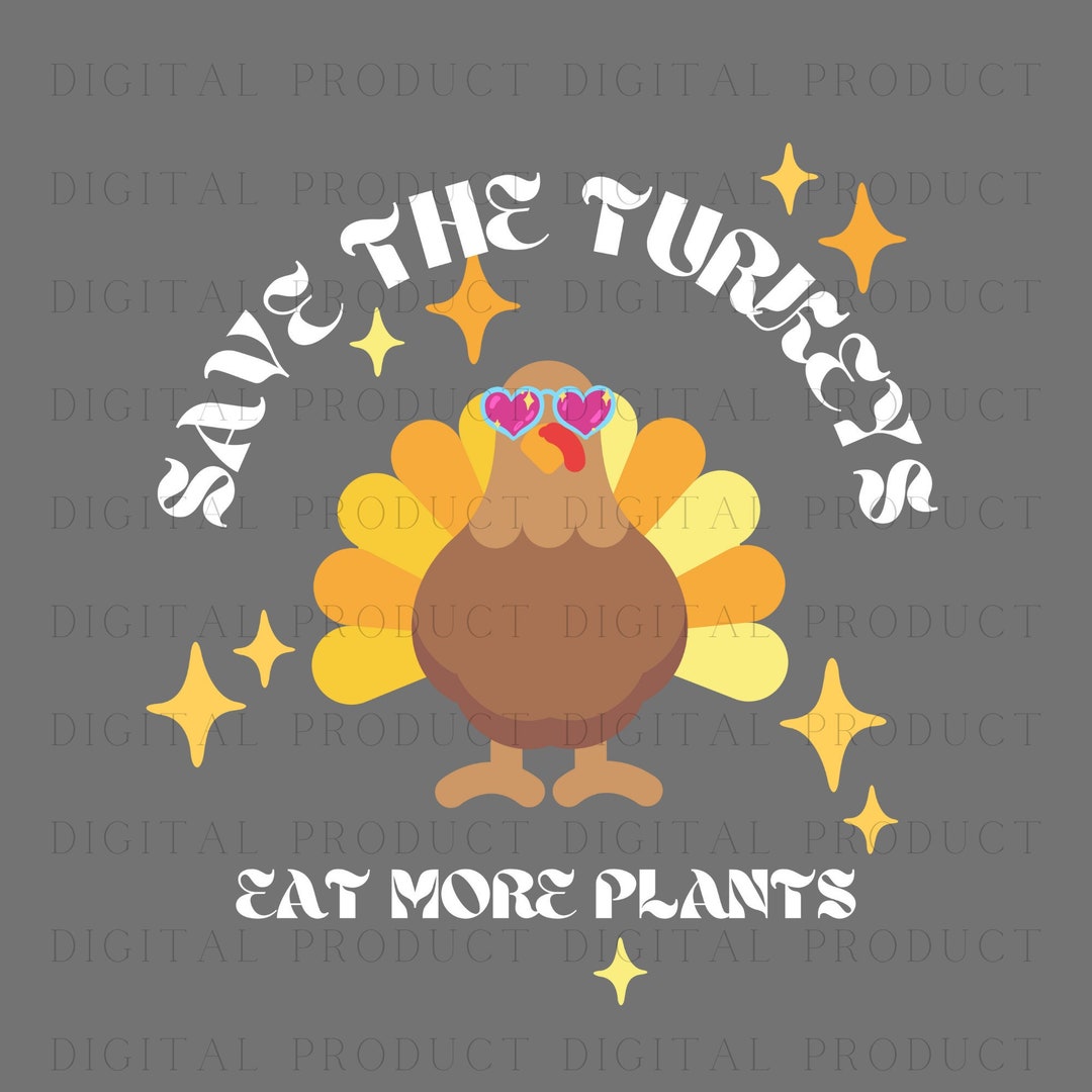Save the Turkeys Digital Download PNG and SVG Instant - Etsy
