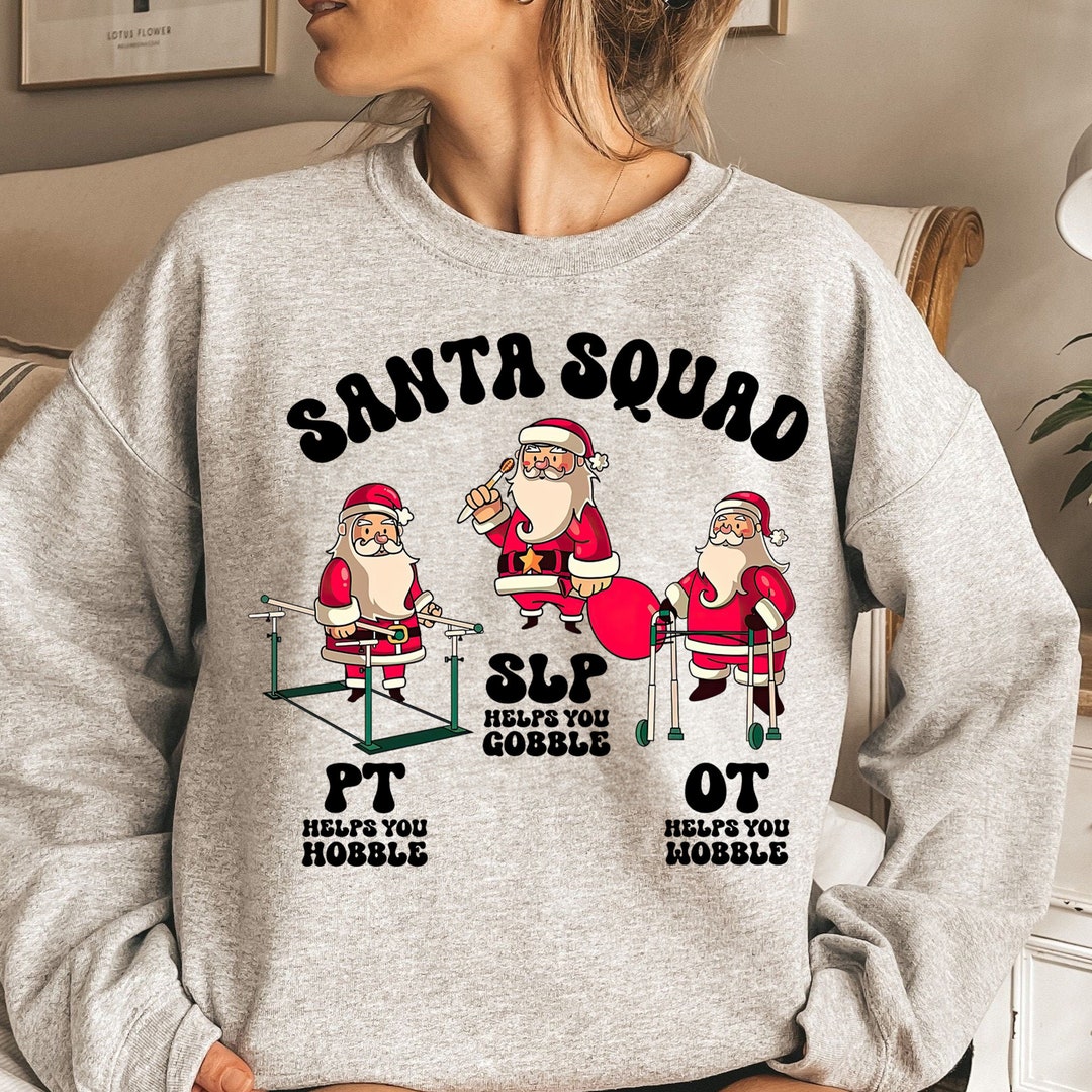 Santa Squad Shirt, OT PT SLP Therapy Christmas Tee, Ot Pt Slp Team ...