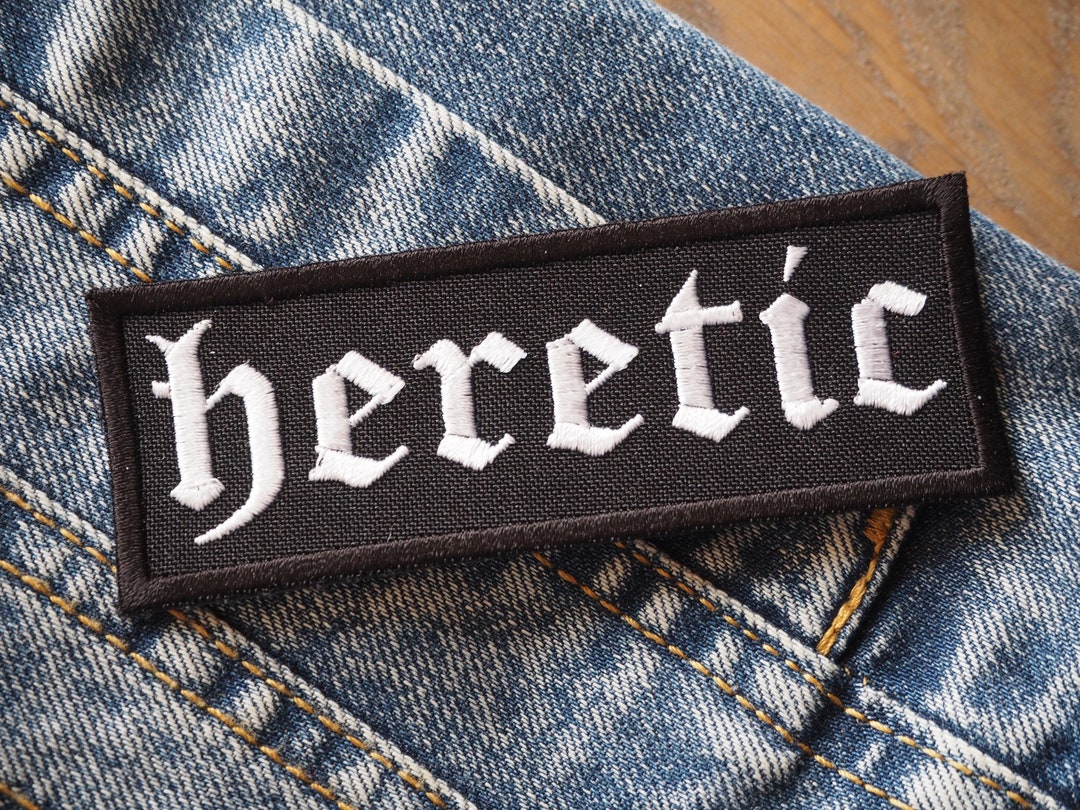 HERETIC Embroidered Patch (black Metal, Medieval, Satanic, Occult) - Etsy