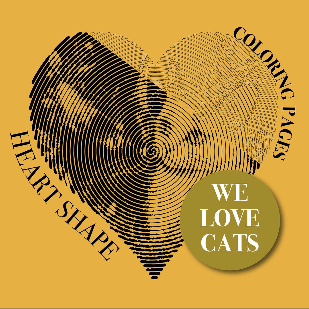 We LOVE Cats Coloring Pages for Adults, Heart Shape Coloring Pages ...
