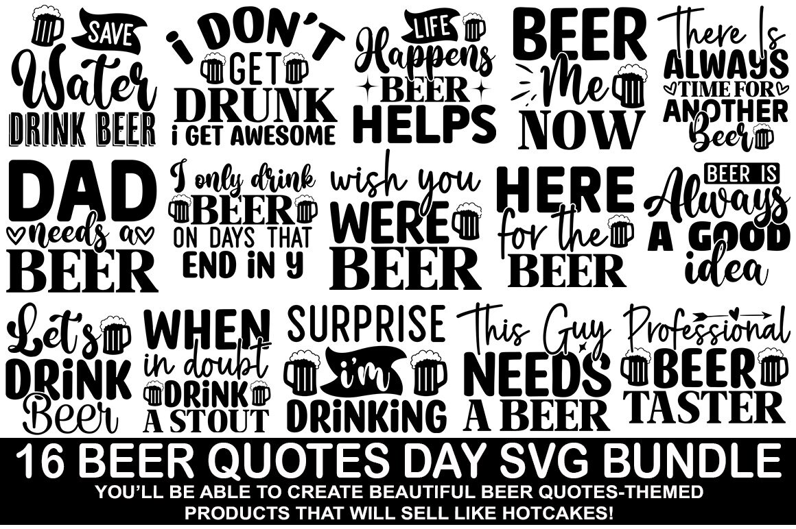 Beer Quotes SVG Bundle, Beer T Shirt Svg, Beer Svg, Funny Beer Quotes ...