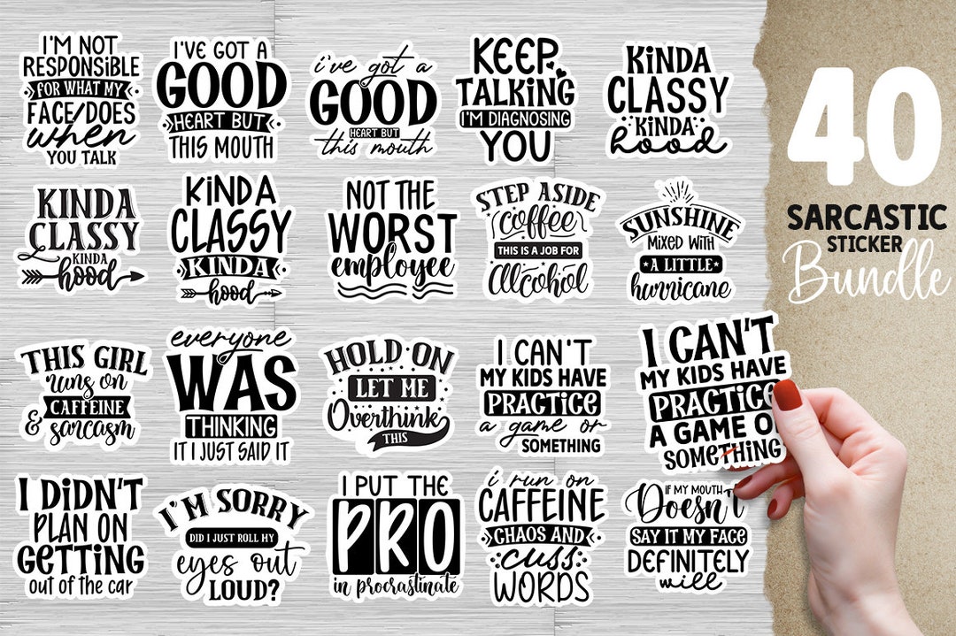 40 Sarcastic Sticker Bundle, Sarcastic Sticker, Funny Sarcastic Quote ...
