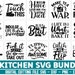 Kitchen SVG Bundle, Kitchen SVG Bundle, Kitchen Files, Kitchen Sayings ...